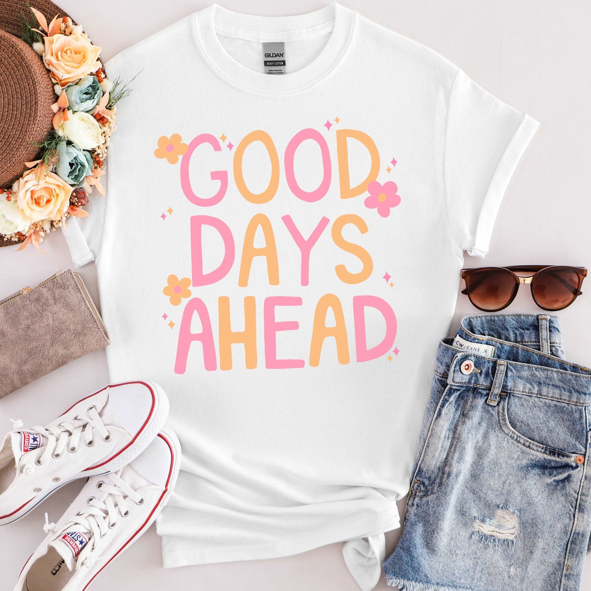 Good Days Ahead - white – Sunfire Tees